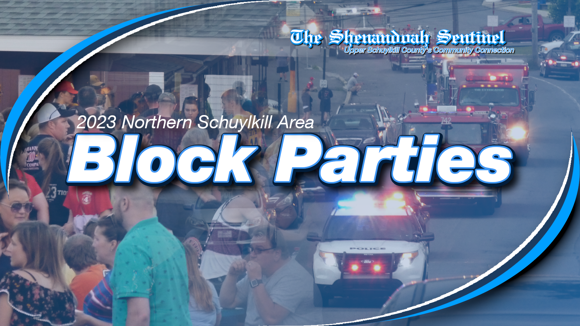 Northern Schuylkill Block Parties - The Shenandoah Sentinel